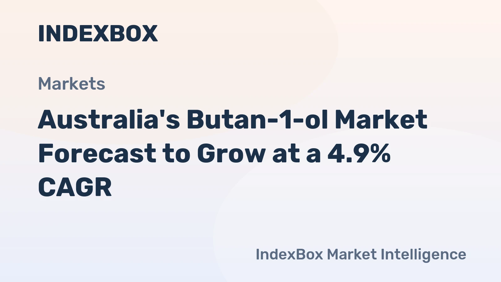 Australia's Butan-1-ol Market Forecast to Grow at a 4.9% CAGR