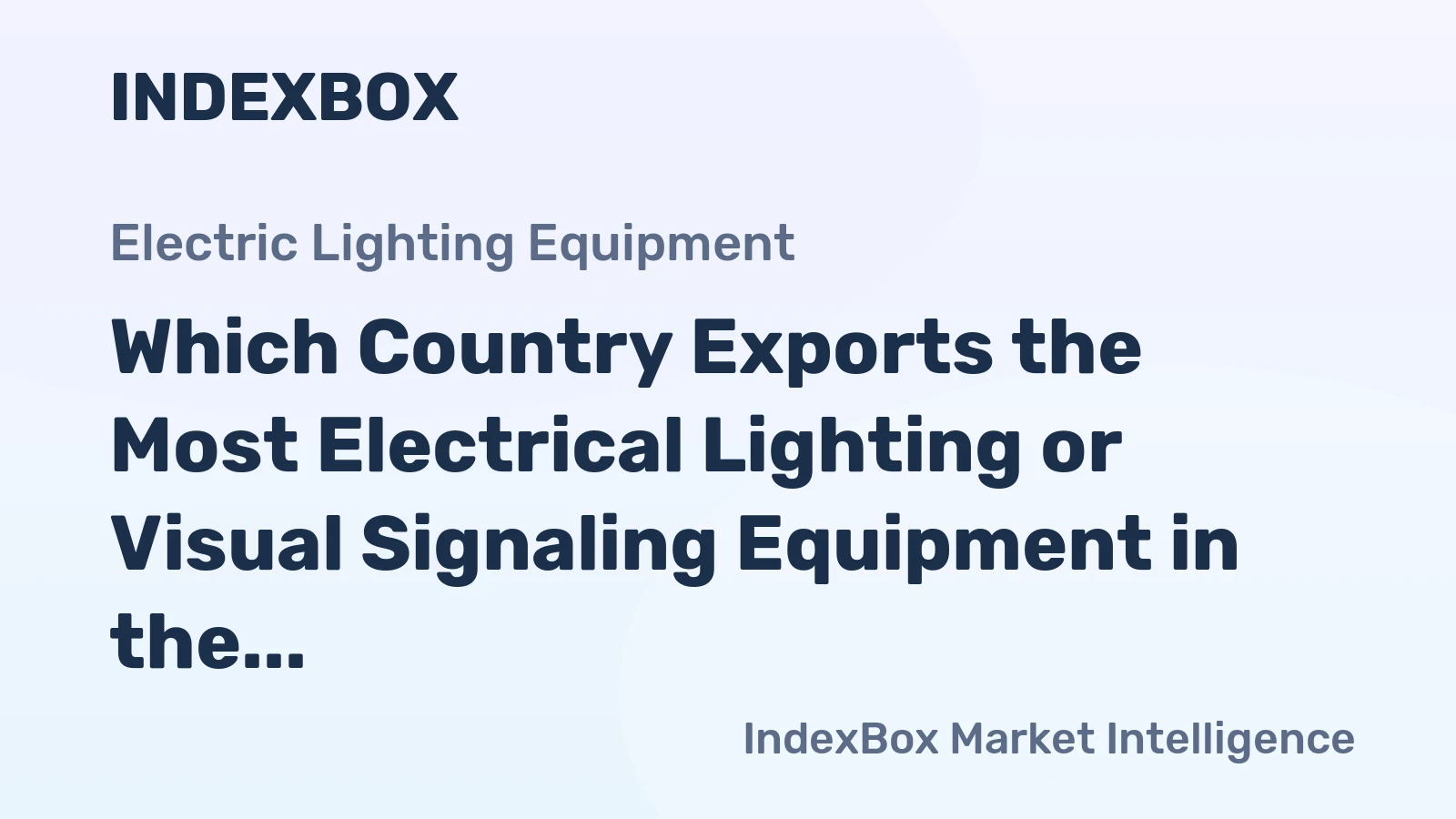 Which Country Exports the Most Electrical Lighting or Visual Signaling Equipment in the World?