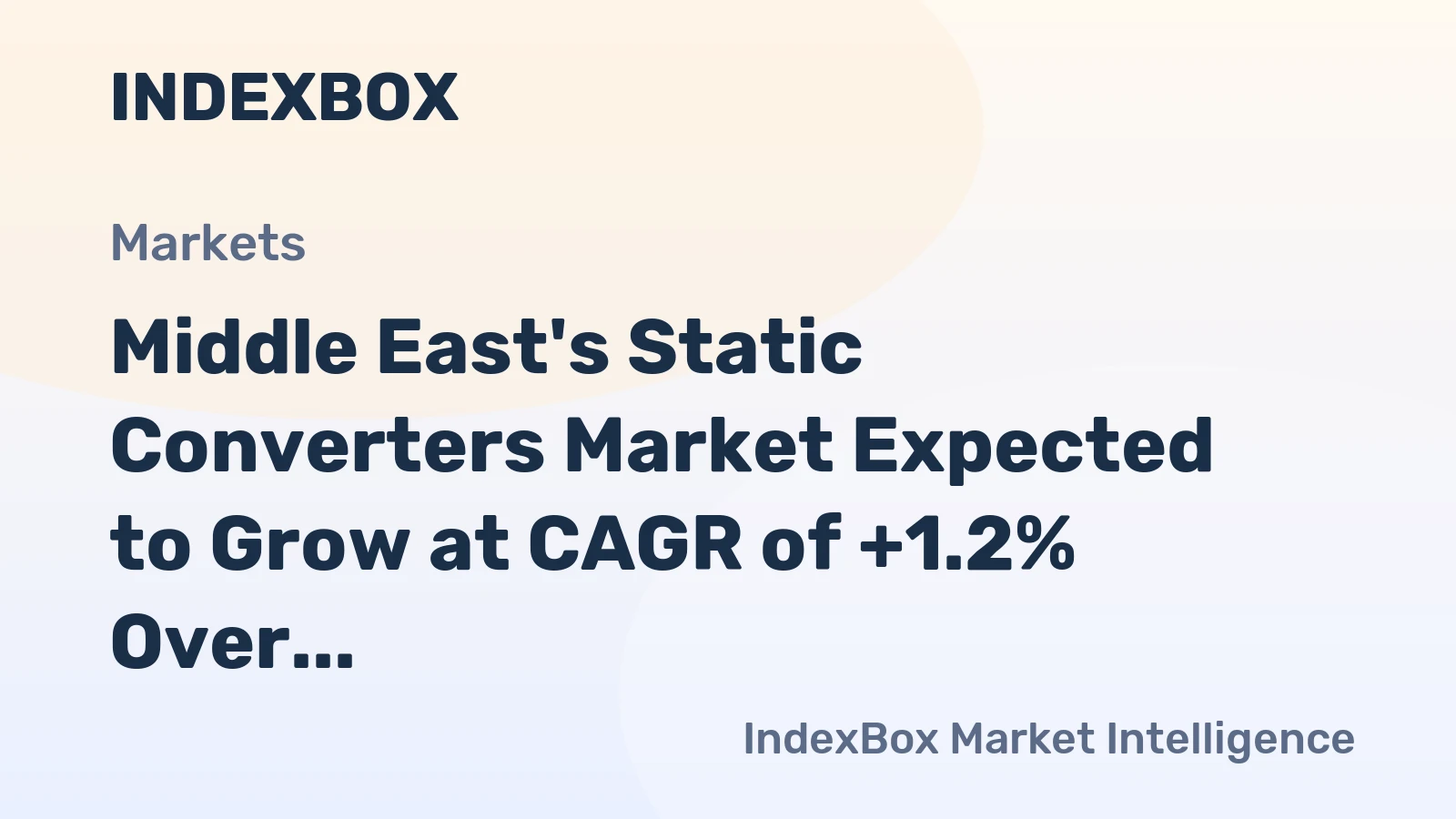 Middle East's Static Converters Market Expected to Grow at CAGR of +1.2% Over Next Decade, Reaching $14.3B by 2035