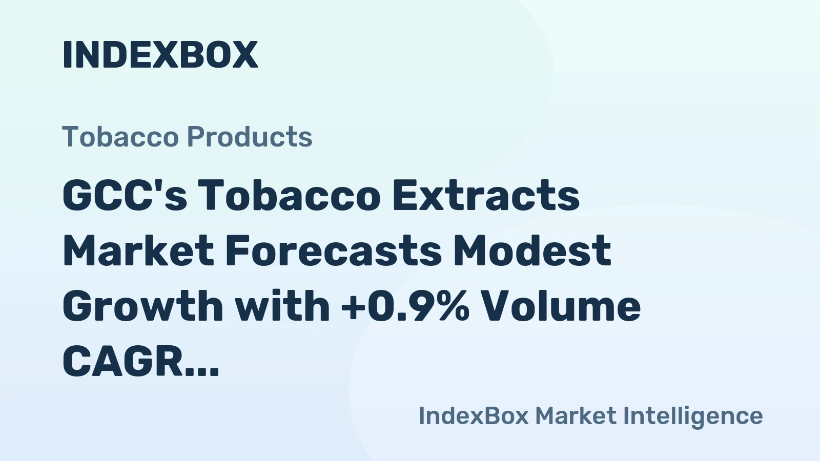 GCC's Tobacco Extracts Market Forecasts Modest Growth with +0.9% Volume CAGR Through 2035