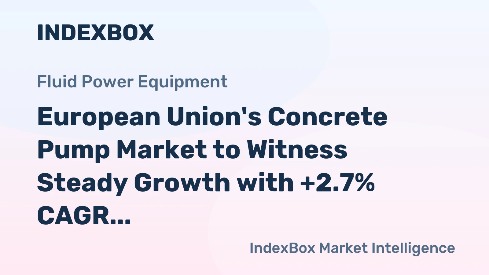 European Union's Concrete Pump Market to Witness Steady Growth with +2.7% CAGR from 2024 to 2035