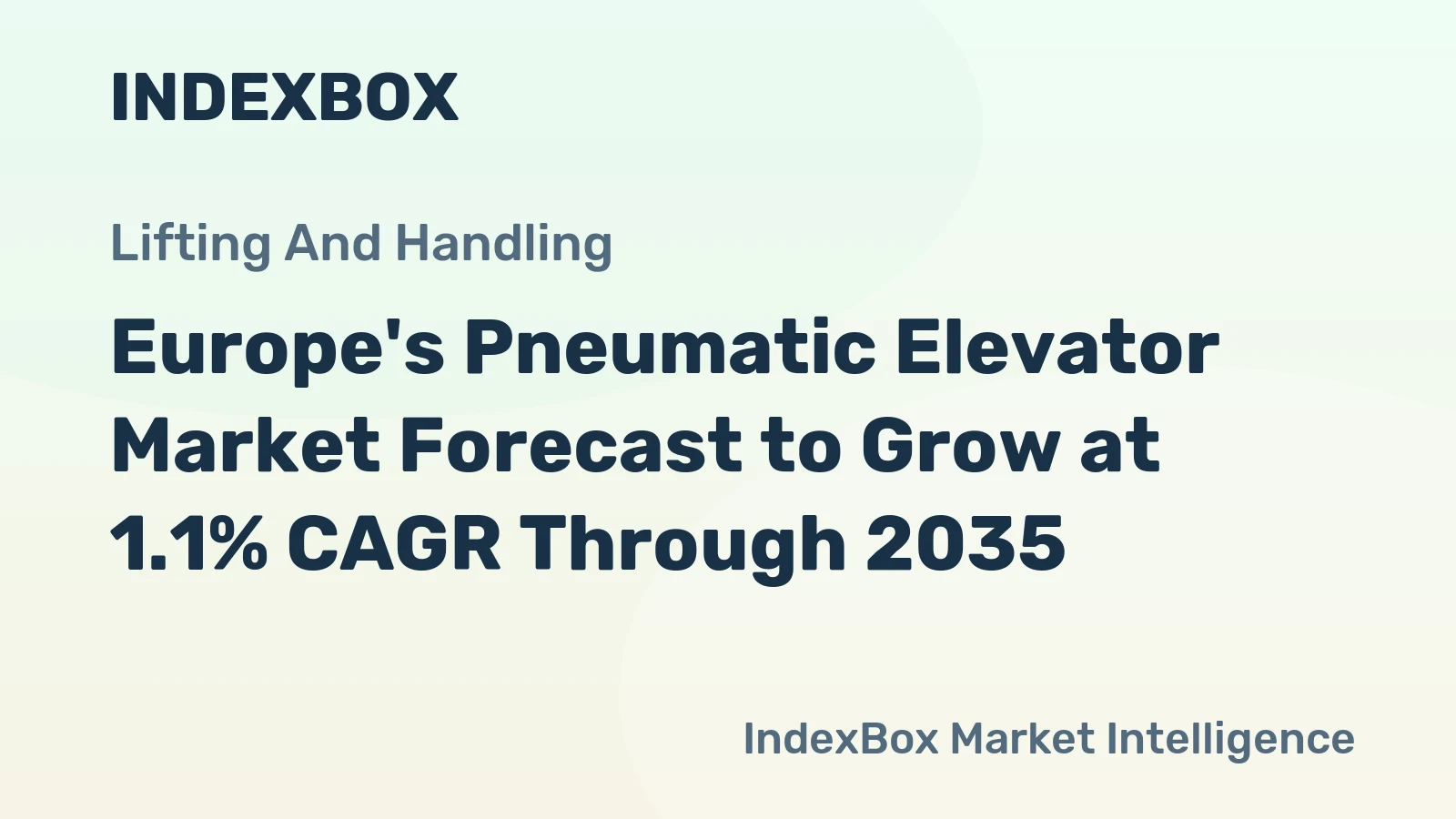 Europe's Pneumatic Elevator Market Forecast to Grow at 1.1% CAGR Through 2035
