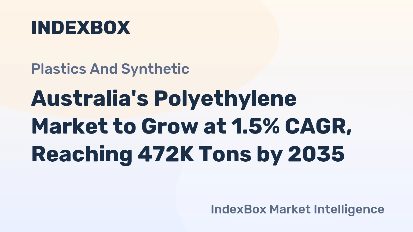 Australia's Polyethylene Market to Grow at 1.5% CAGR, Reaching 472K Tons by 2035