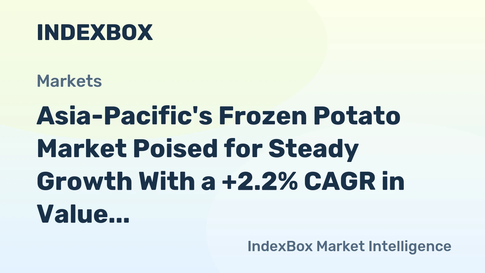 Asia-Pacific's Frozen Potato Market Poised for Steady Growth With a +2.2% CAGR in Value Through 2035