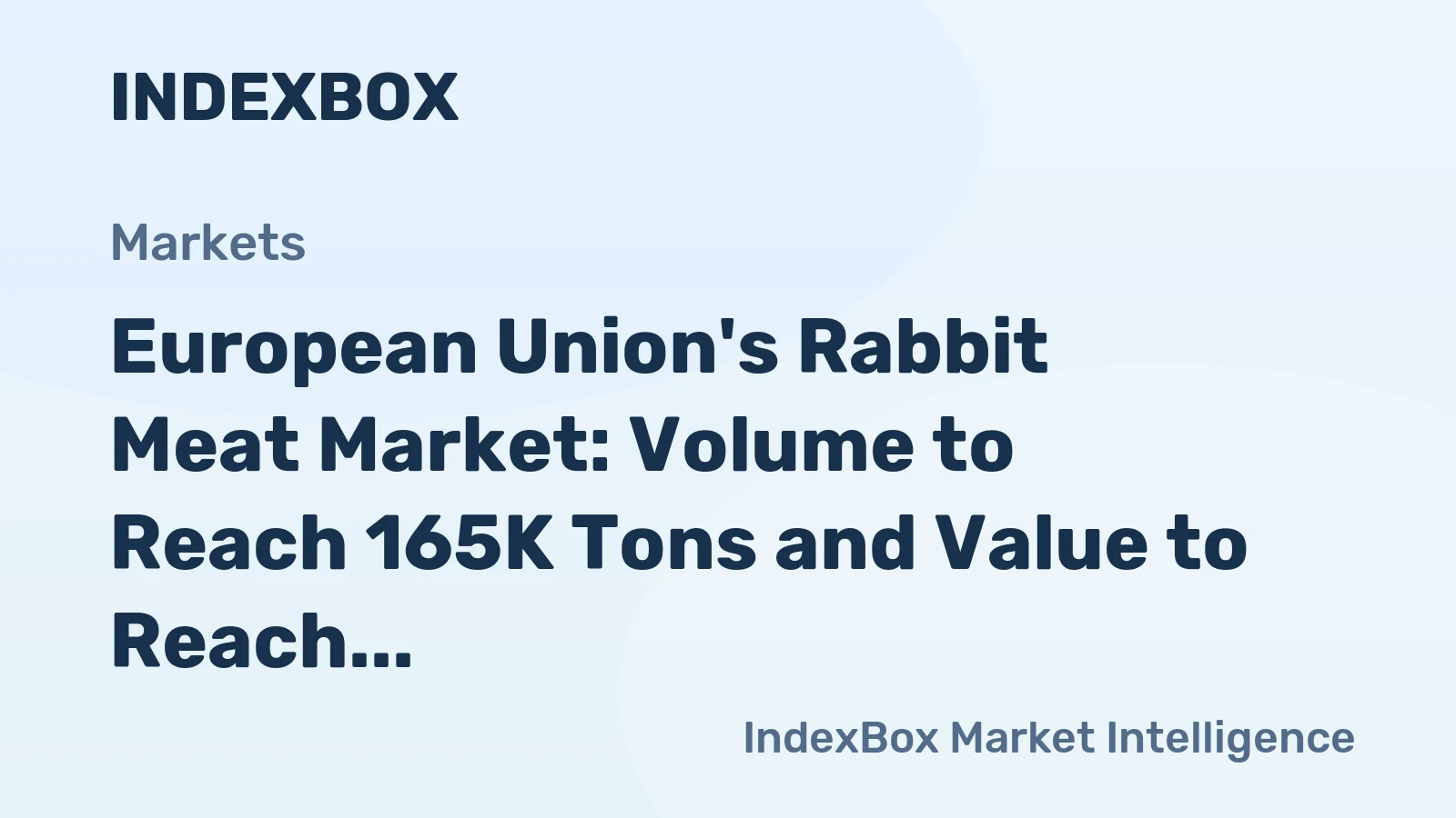 European Union's Rabbit Meat Market: Volume to Reach 165K Tons and Value to Reach $1.1B by 2035