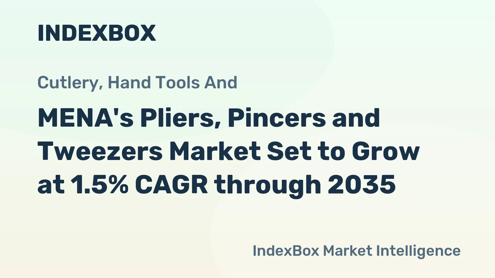 MENA's Pliers, Pincers and Tweezers Market Set to Grow at 1.5% CAGR through 2035
