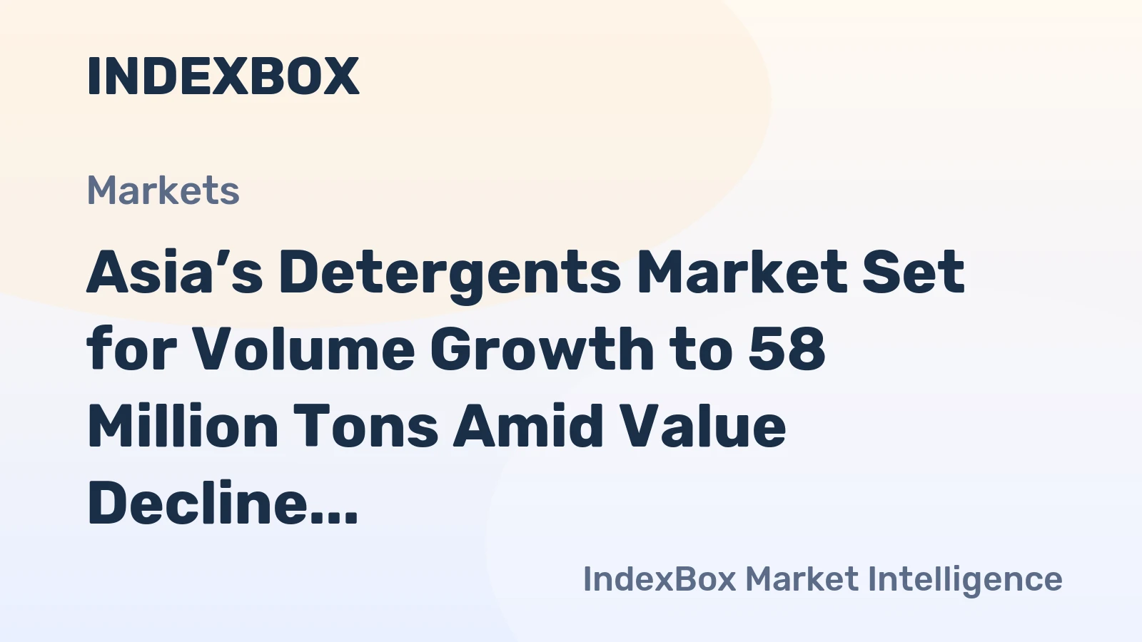 Asia’s Detergents Market Set for Volume Growth to 58 Million Tons Amid Value Decline
