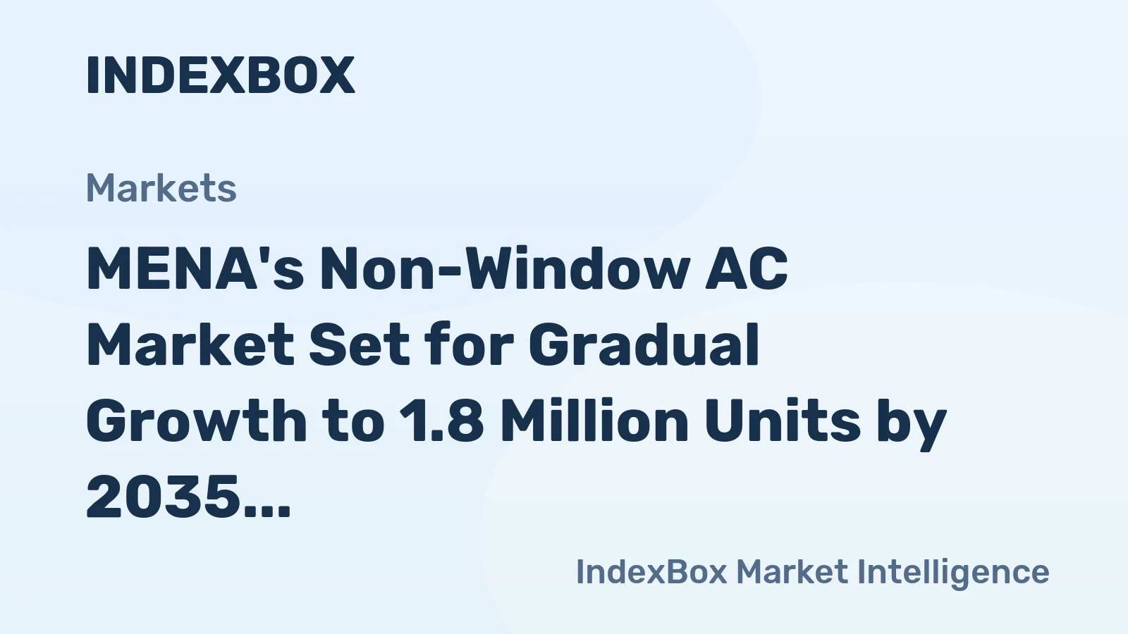 MENA's Non-Window AC Market Set for Gradual Growth to 1.8 Million Units by 2035