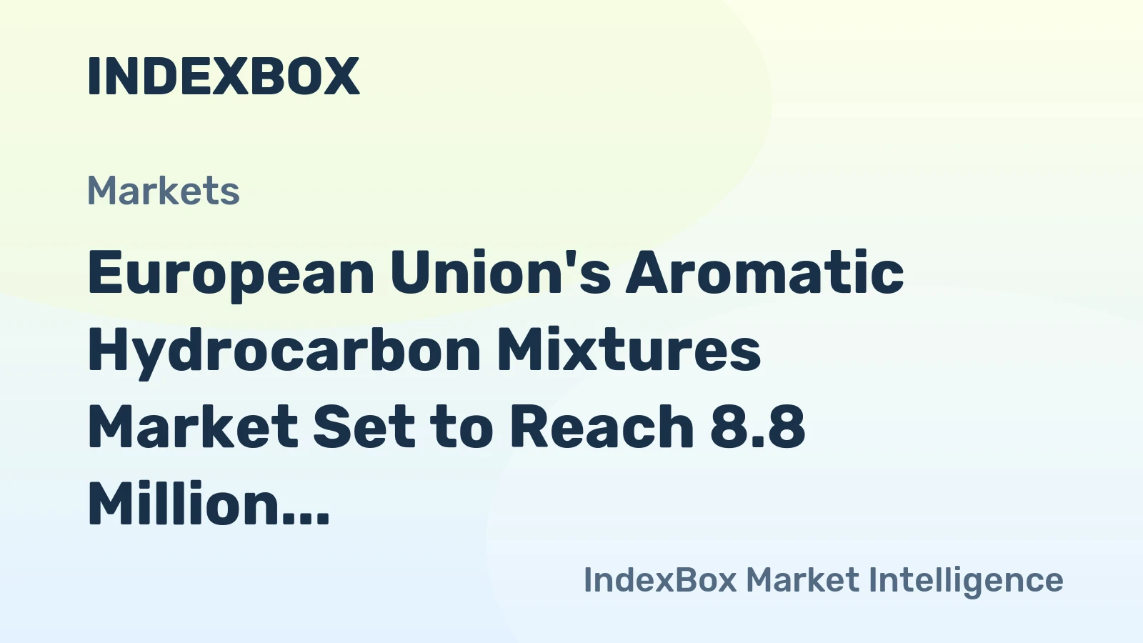 European Union's Aromatic Hydrocarbon Mixtures Market Set to Reach 8.8 Million Tons in Volume and $7.8 Billion in Value by 2035