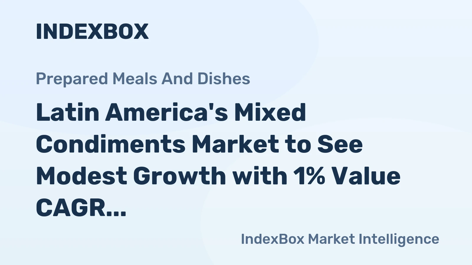 Latin America's Mixed Condiments Market to See Modest Growth with 1% Value CAGR Through 2035