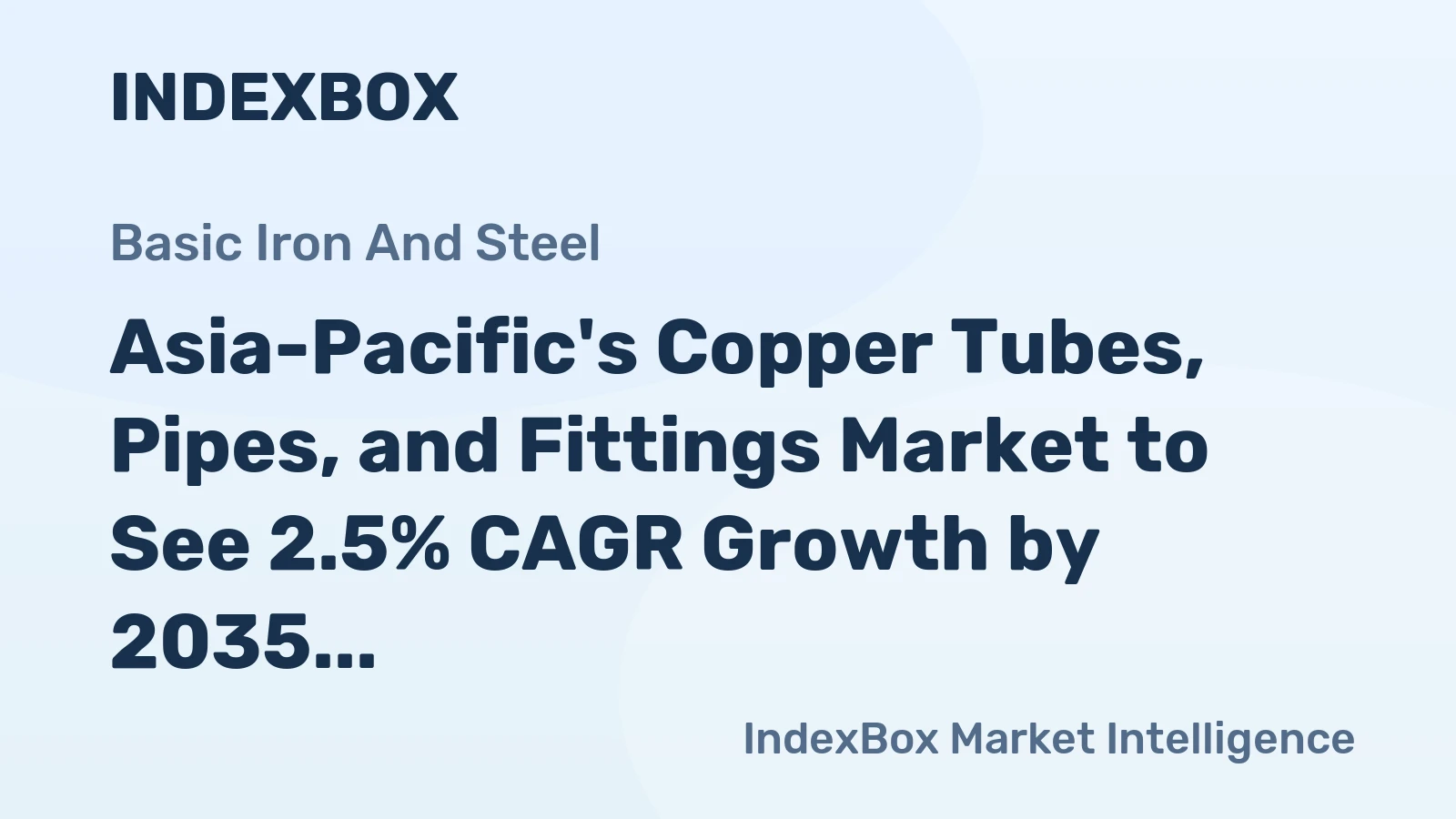 Asia-Pacific's Copper Tubes, Pipes, and Fittings Market to See 2.5% CAGR Growth by 2035