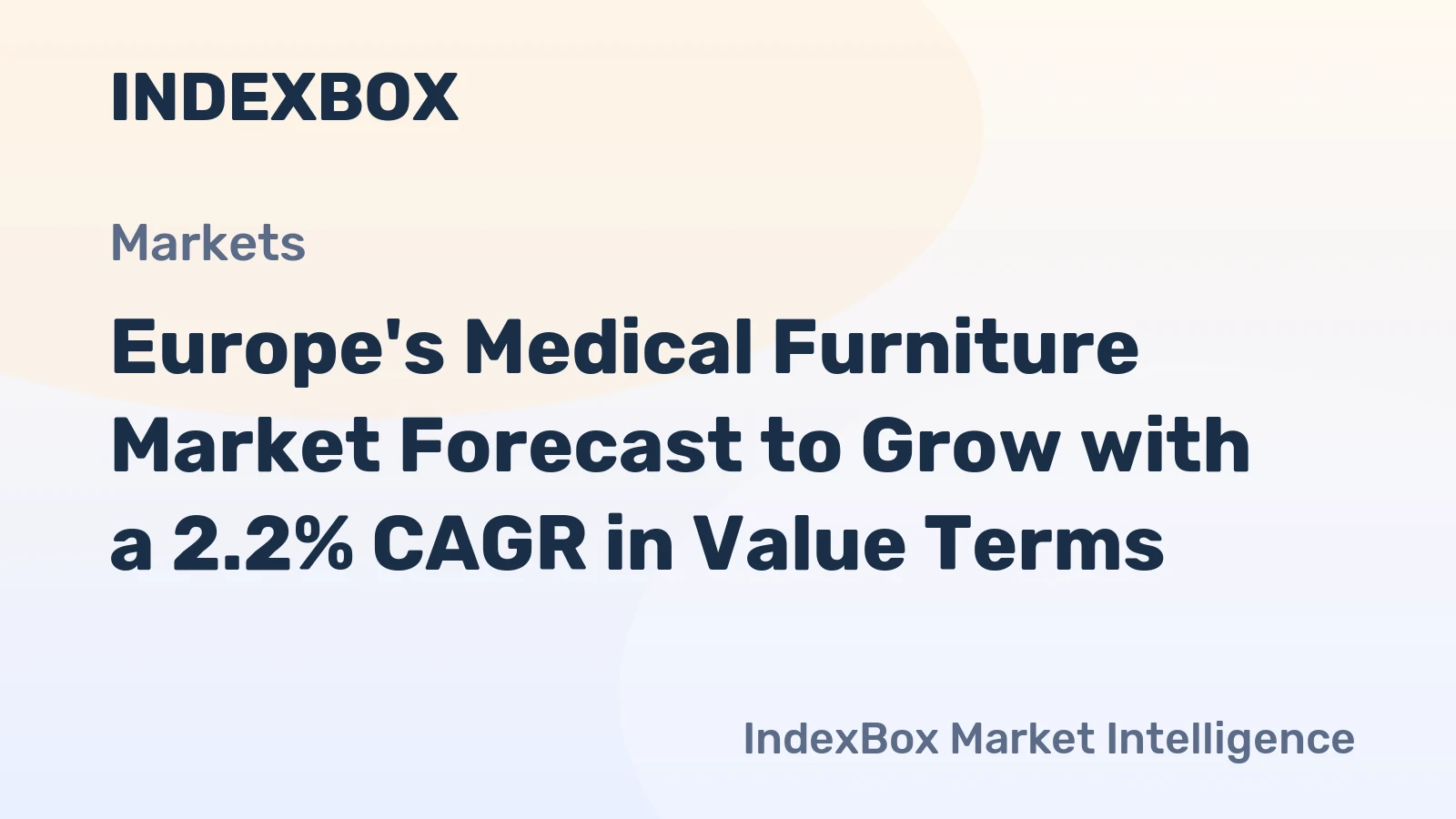 Europe's Medical Furniture Market Forecast to Grow with a 2.2% CAGR in Value Terms