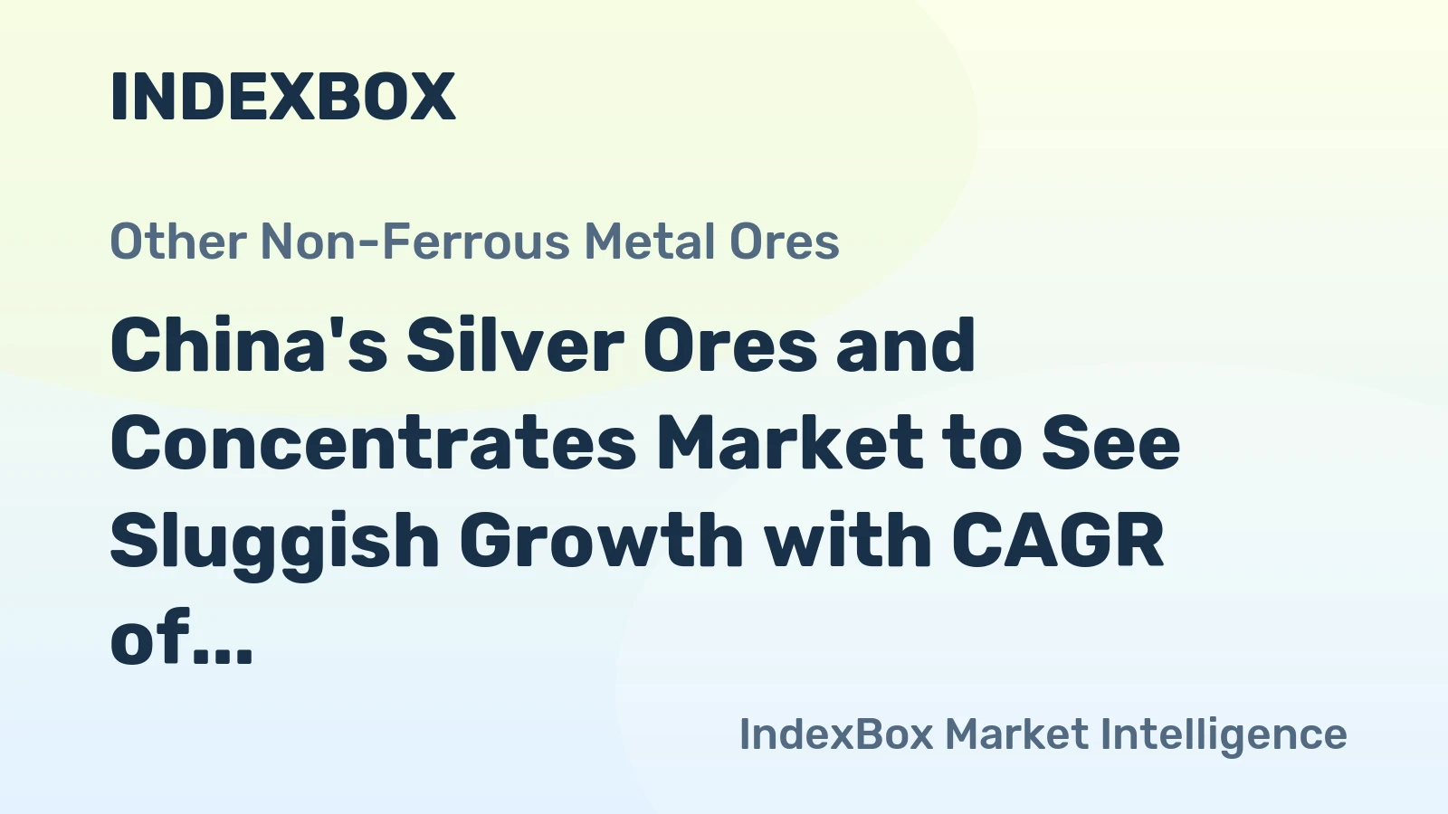China's Silver Ores and Concentrates Market to See Sluggish Growth with CAGR of +0.4% from 2024 to 2035