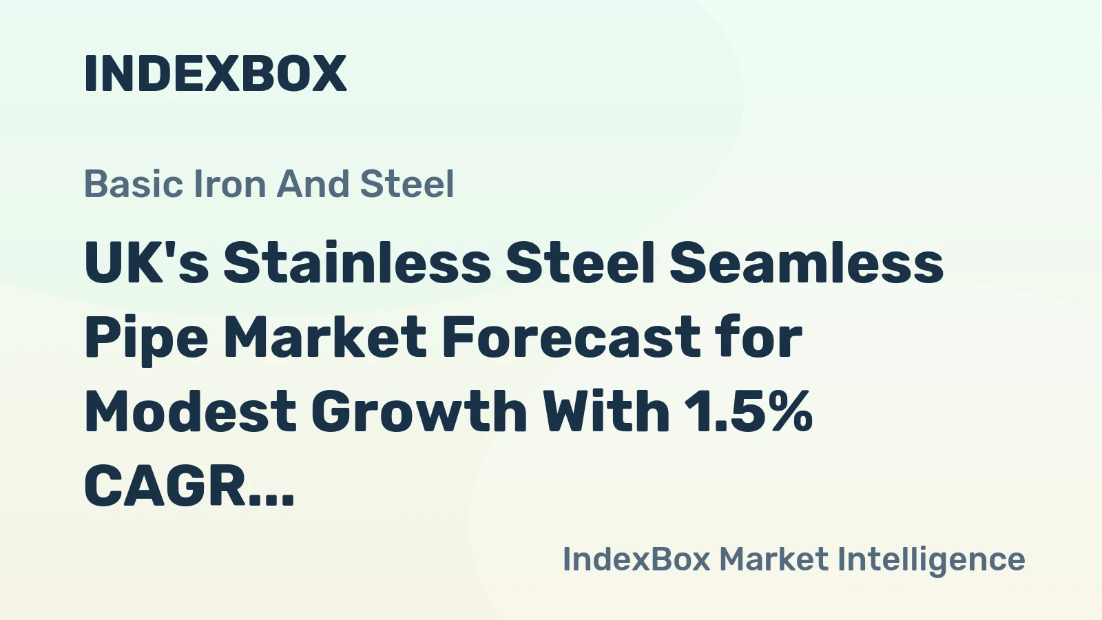 UK's Stainless Steel Seamless Pipe Market Forecast for Modest Growth With 1.5% CAGR