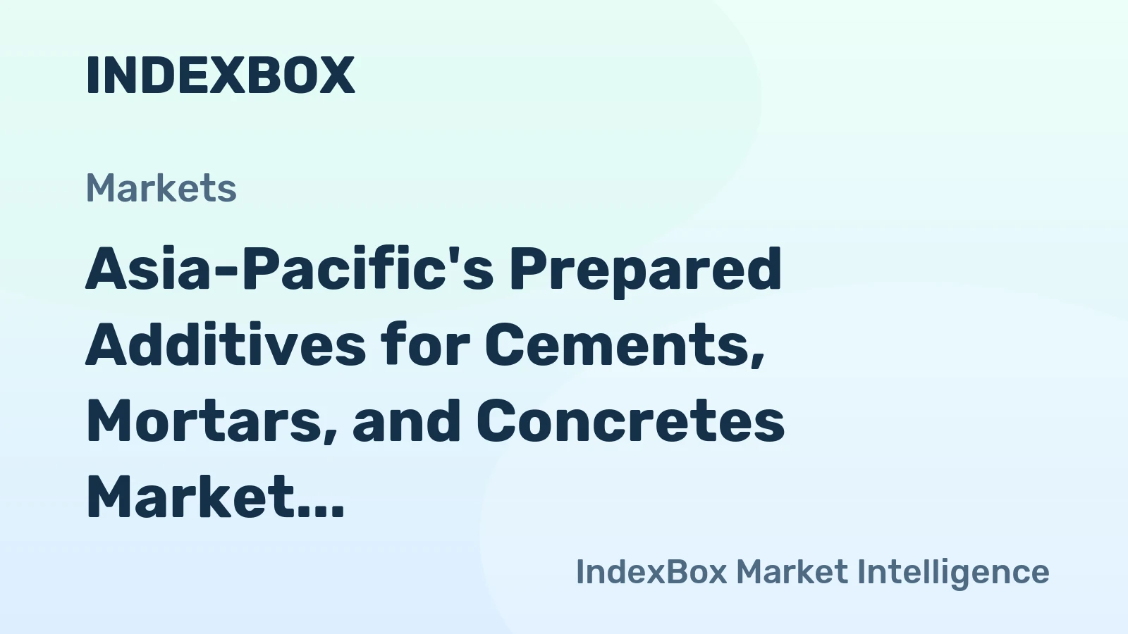 Asia-Pacific's Prepared Additives for Cements, Mortars, and Concretes Market to Reach 8.3M Tons and $3.9B by 2035