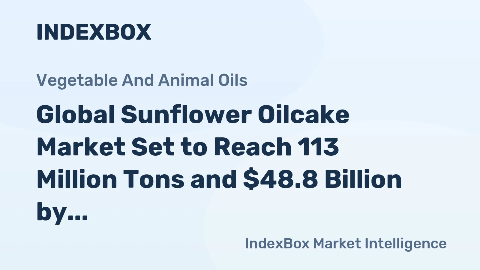 Global Sunflower Oilcake Market Set to Reach 113 Million Tons and $48.8 Billion by 2035