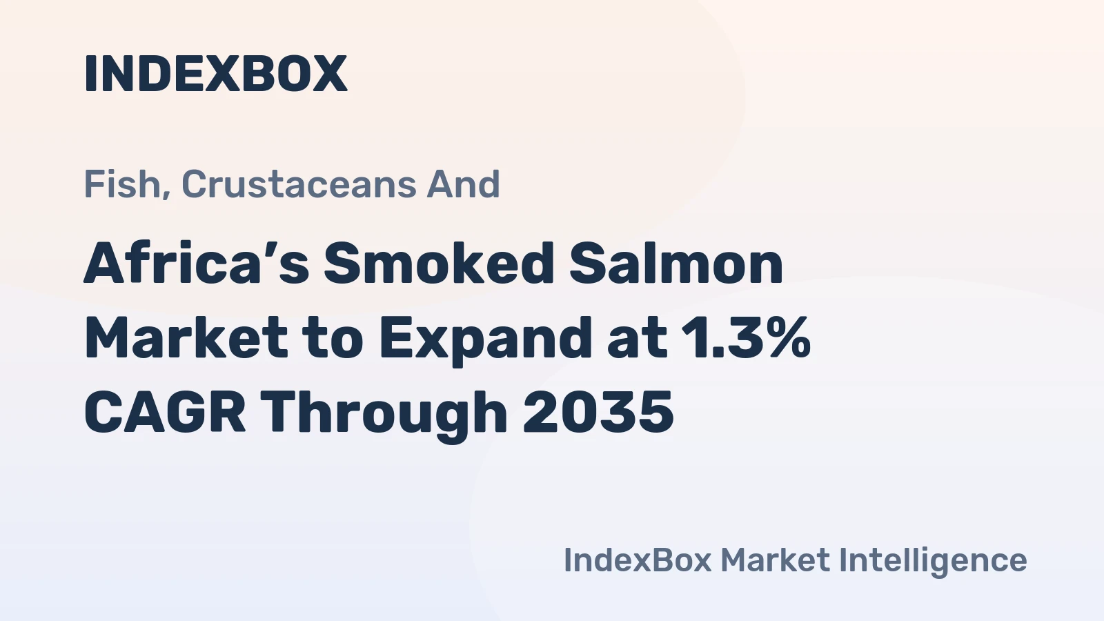 Africa’s Smoked Salmon Market to Expand at 1.3% CAGR Through 2035