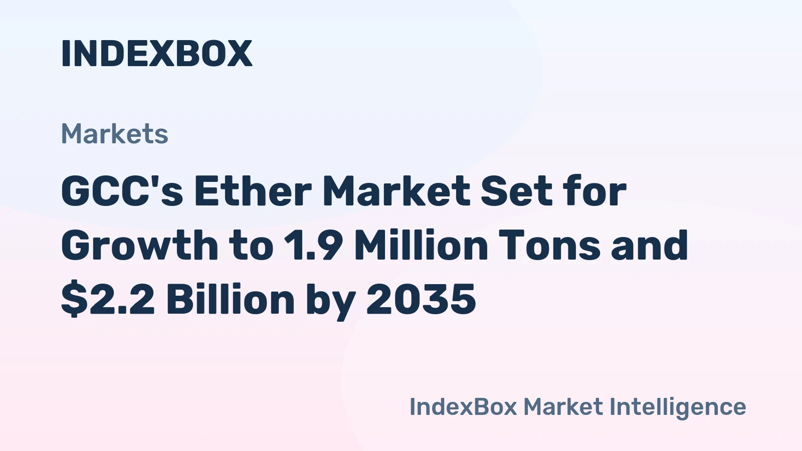 GCC's Ether Market Set for Growth to 1.9 Million Tons and $2.2 Billion by 2035
