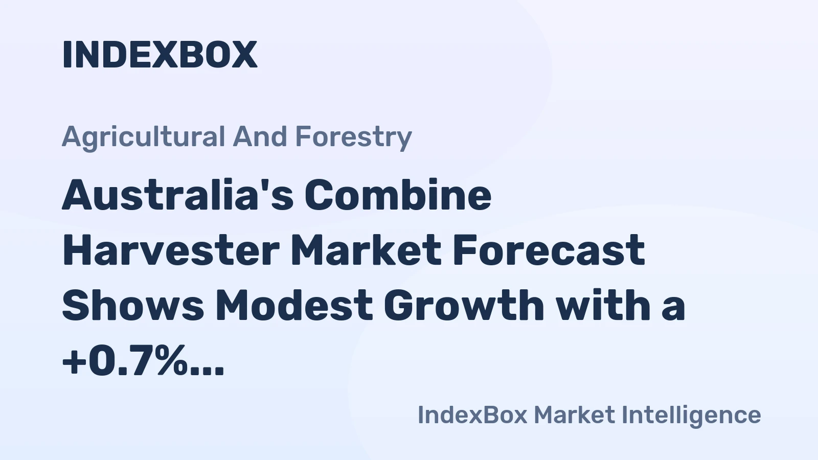 Australia's Combine Harvester Market Forecast Shows Modest Growth with a +0.7% CAGR