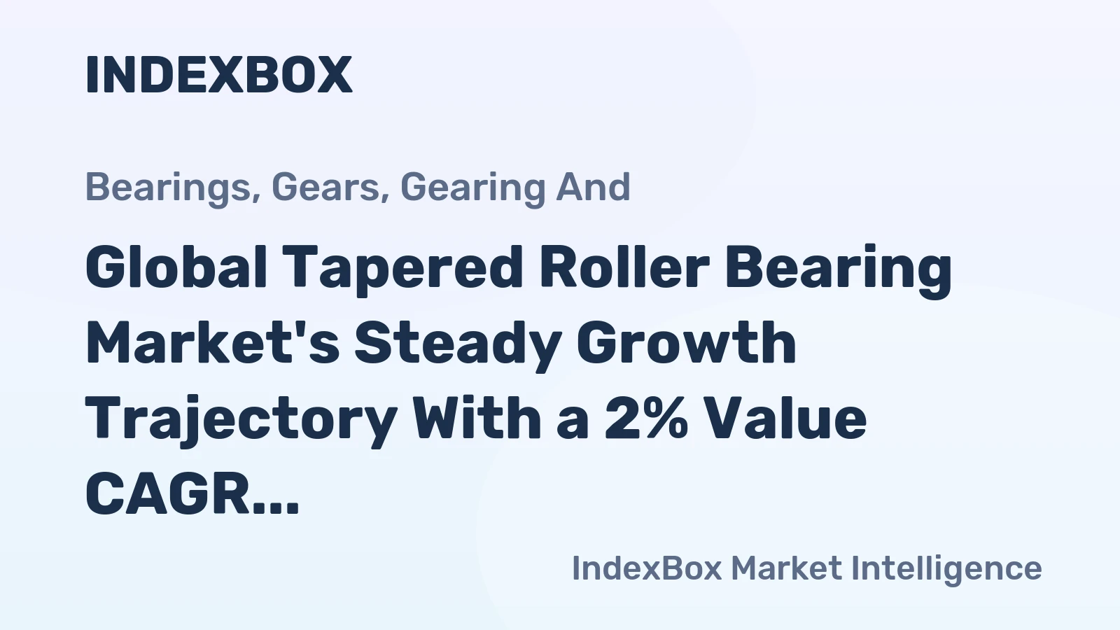 Global Tapered Roller Bearing Market's Steady Growth Trajectory With a 2% Value CAGR Through 2035