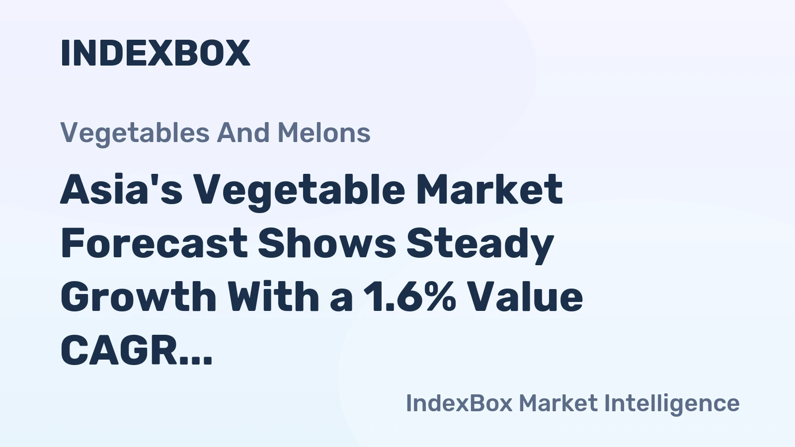 Asia's Vegetable Market Forecast Shows Steady Growth With a 1.6% Value CAGR Through 2035