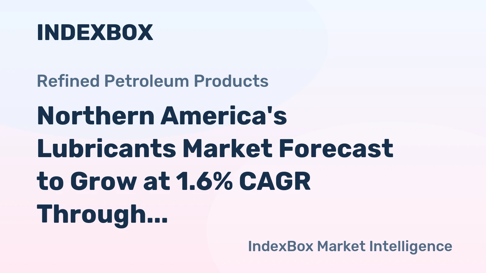 Northern America's Lubricants Market Forecast to Grow at 1.6% CAGR Through 2035