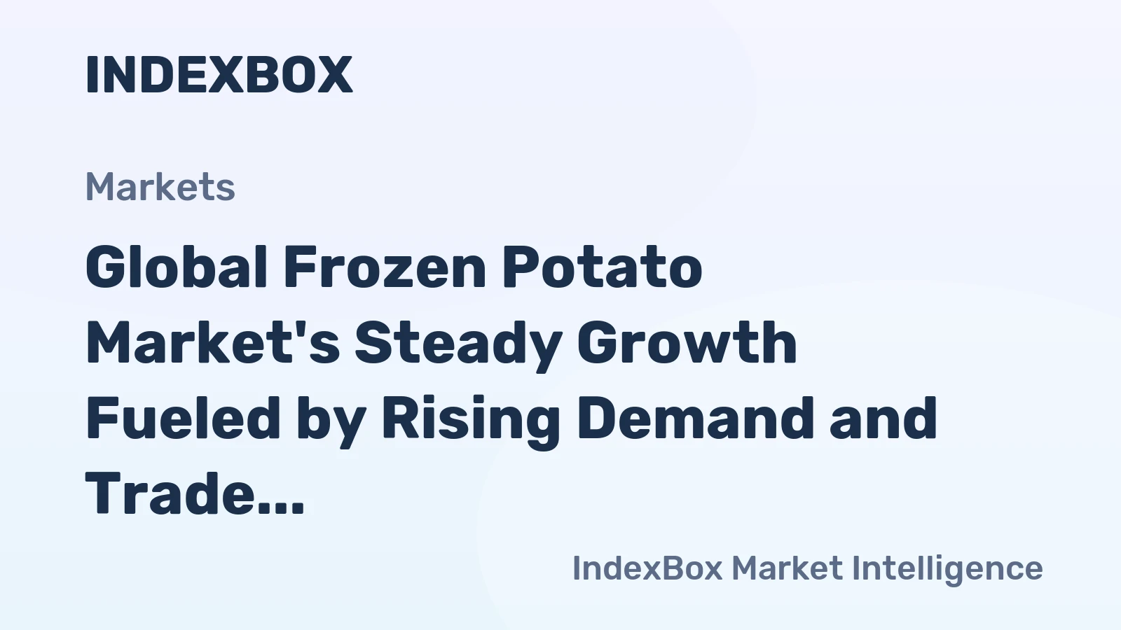 Global Frozen Potato Market's Steady Growth Fueled by Rising Demand and Trade