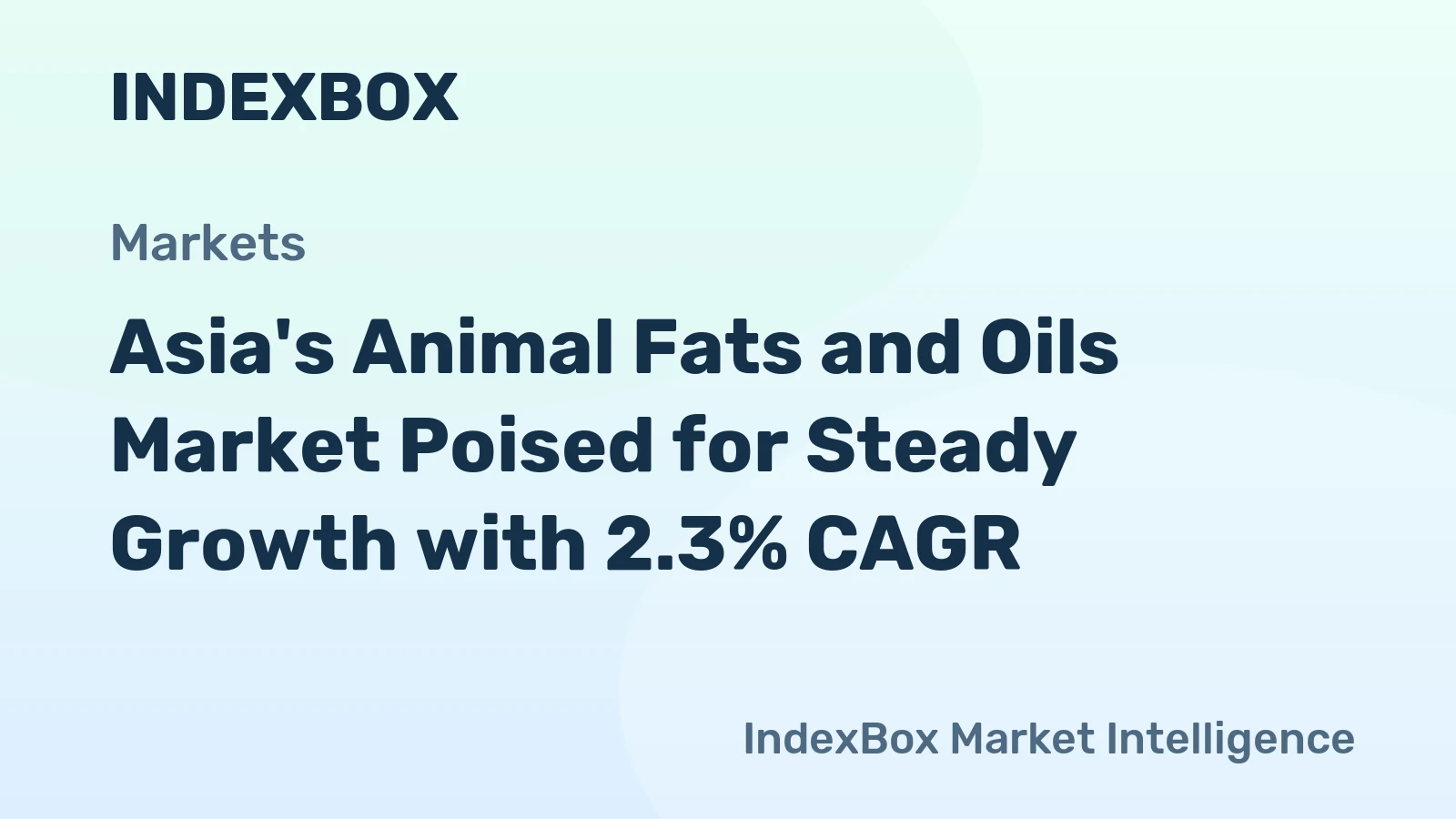 Asia's Animal Fats and Oils Market Poised for Steady Growth with 2.3% CAGR