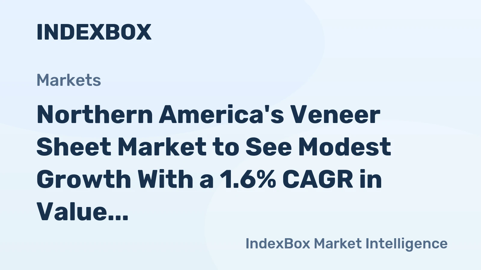 Northern America's Veneer Sheet Market to See Modest Growth With a 1.6% CAGR in Value Through 2035