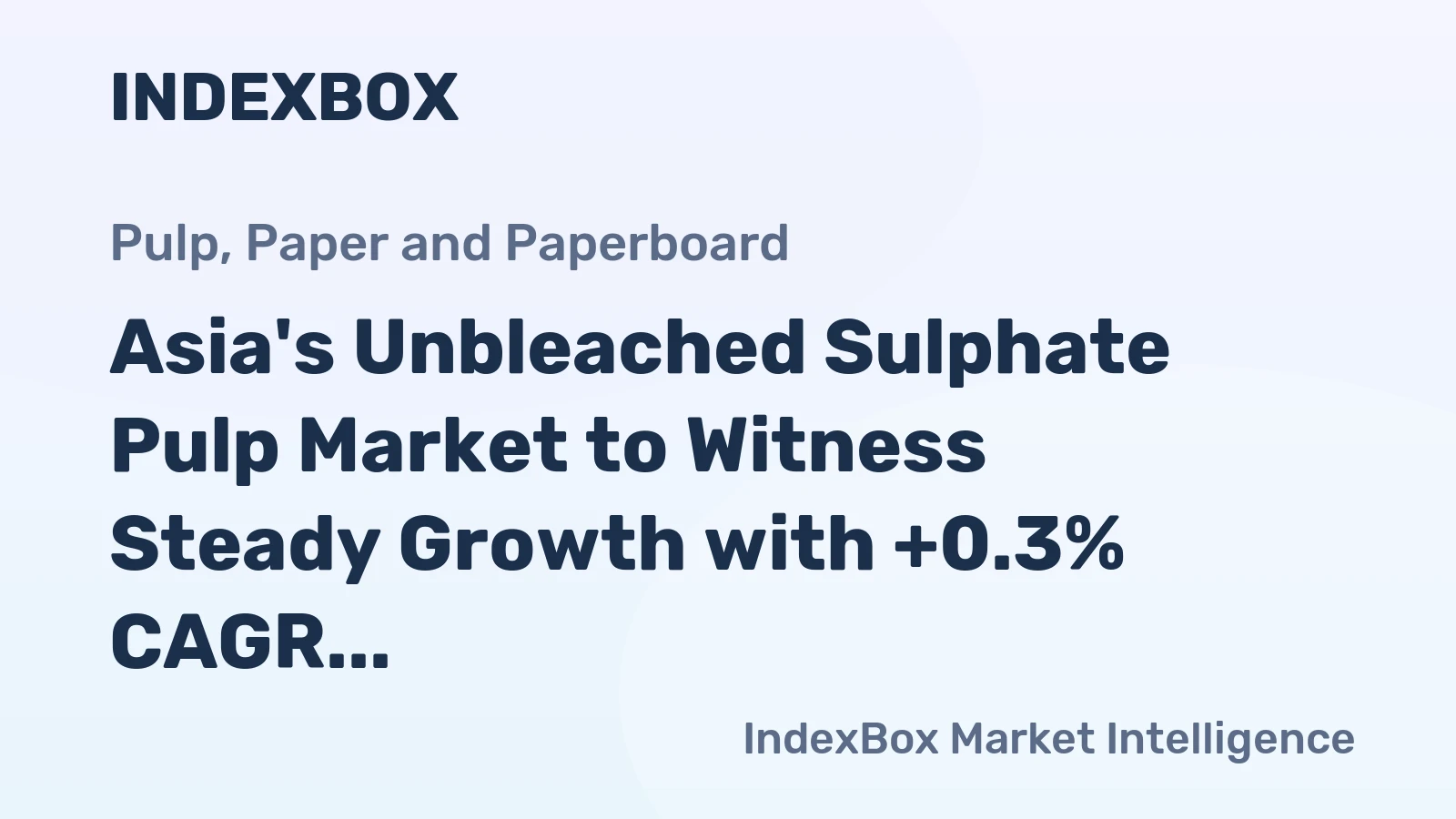 Asia's Unbleached Sulphate Pulp Market to Witness Steady Growth with +0.3% CAGR by 2035