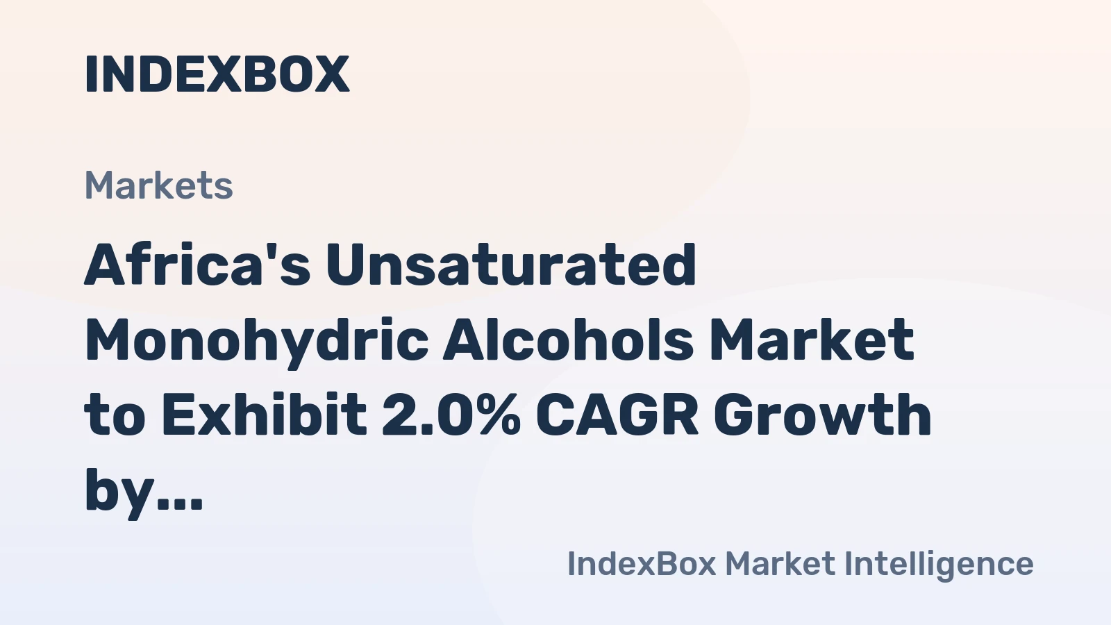 Africa's Unsaturated Monohydric Alcohols Market to Exhibit 2.0% CAGR Growth by 2035