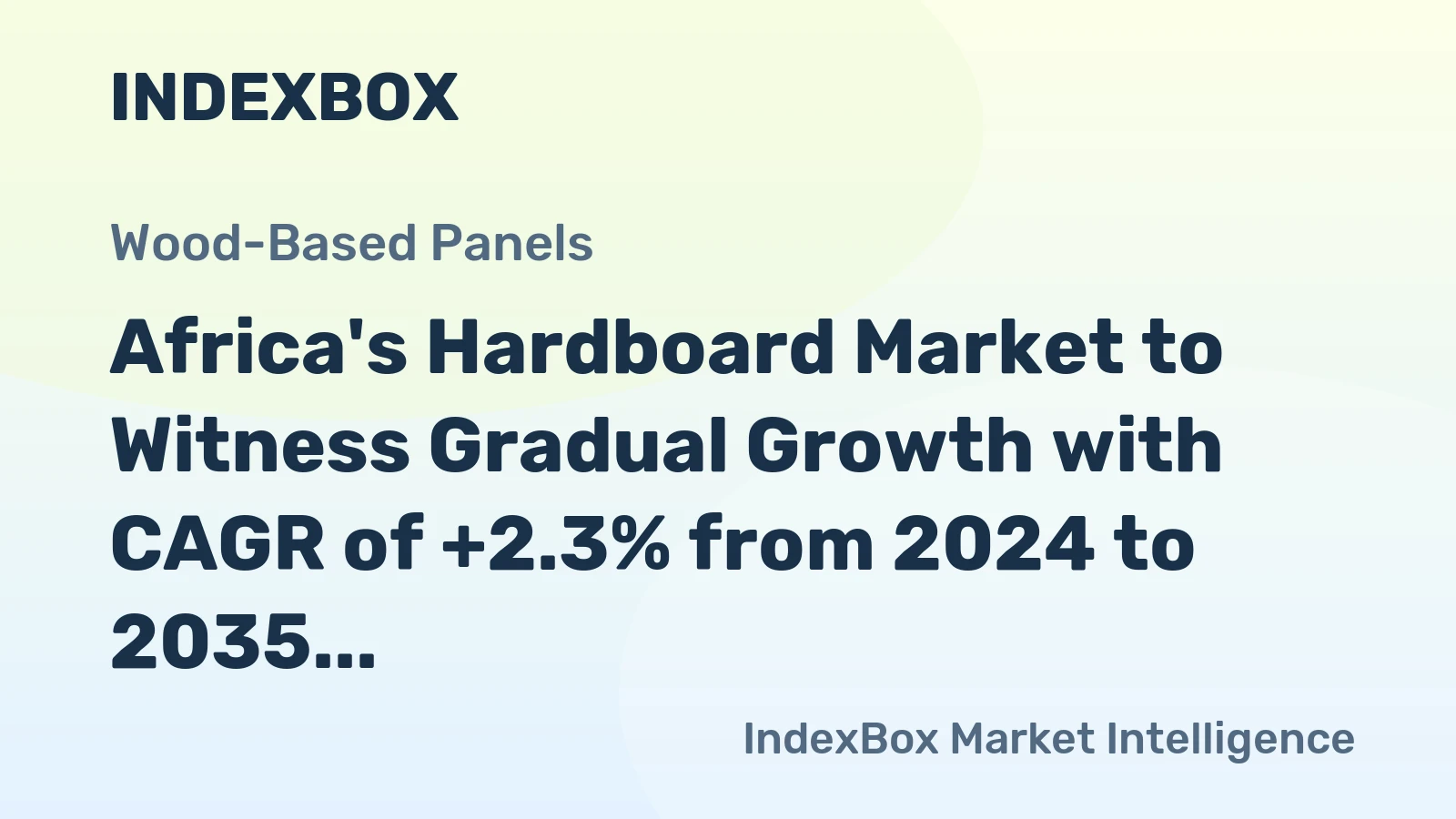 Africa's Hardboard Market to Witness Gradual Growth with CAGR of +2.3% from 2024 to 2035