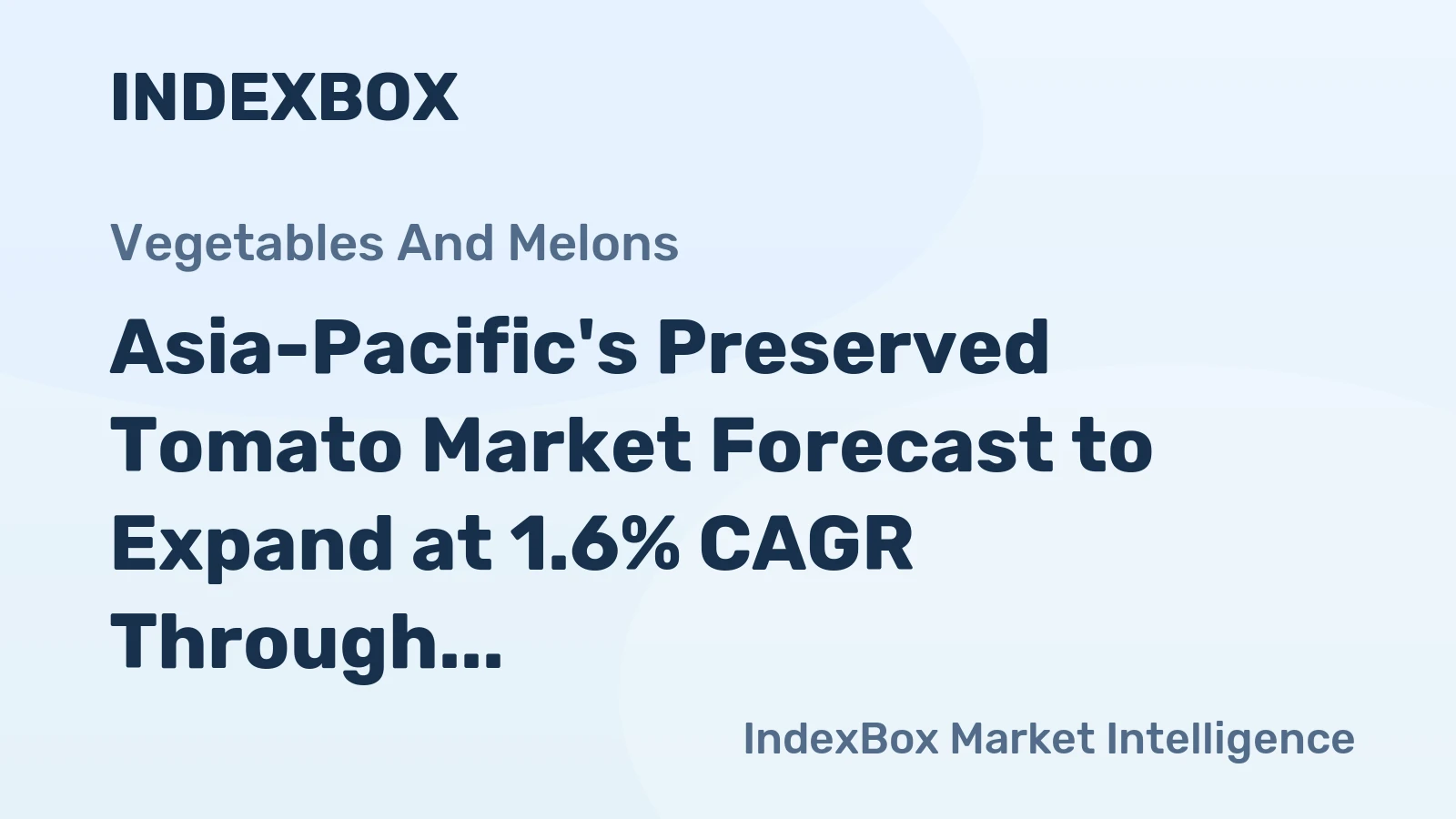 Asia-Pacific's Preserved Tomato Market Forecast to Expand at 1.6% CAGR Through 2035