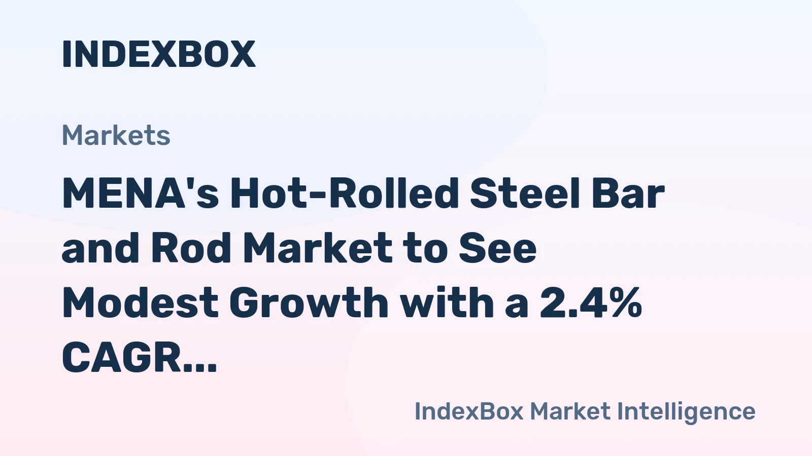 MENA's Hot-Rolled Steel Bar and Rod Market to See Modest Growth with a 2.4% CAGR in Value Through 2035