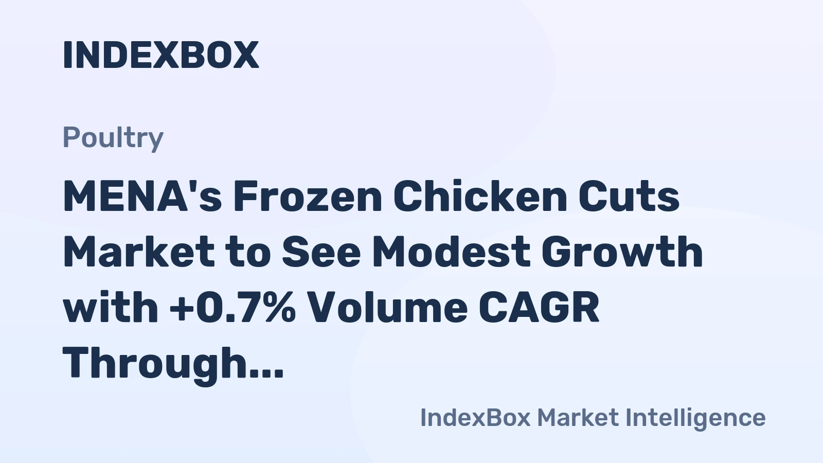 MENA's Frozen Chicken Cuts Market to See Modest Growth with +0.7% Volume CAGR Through 2035