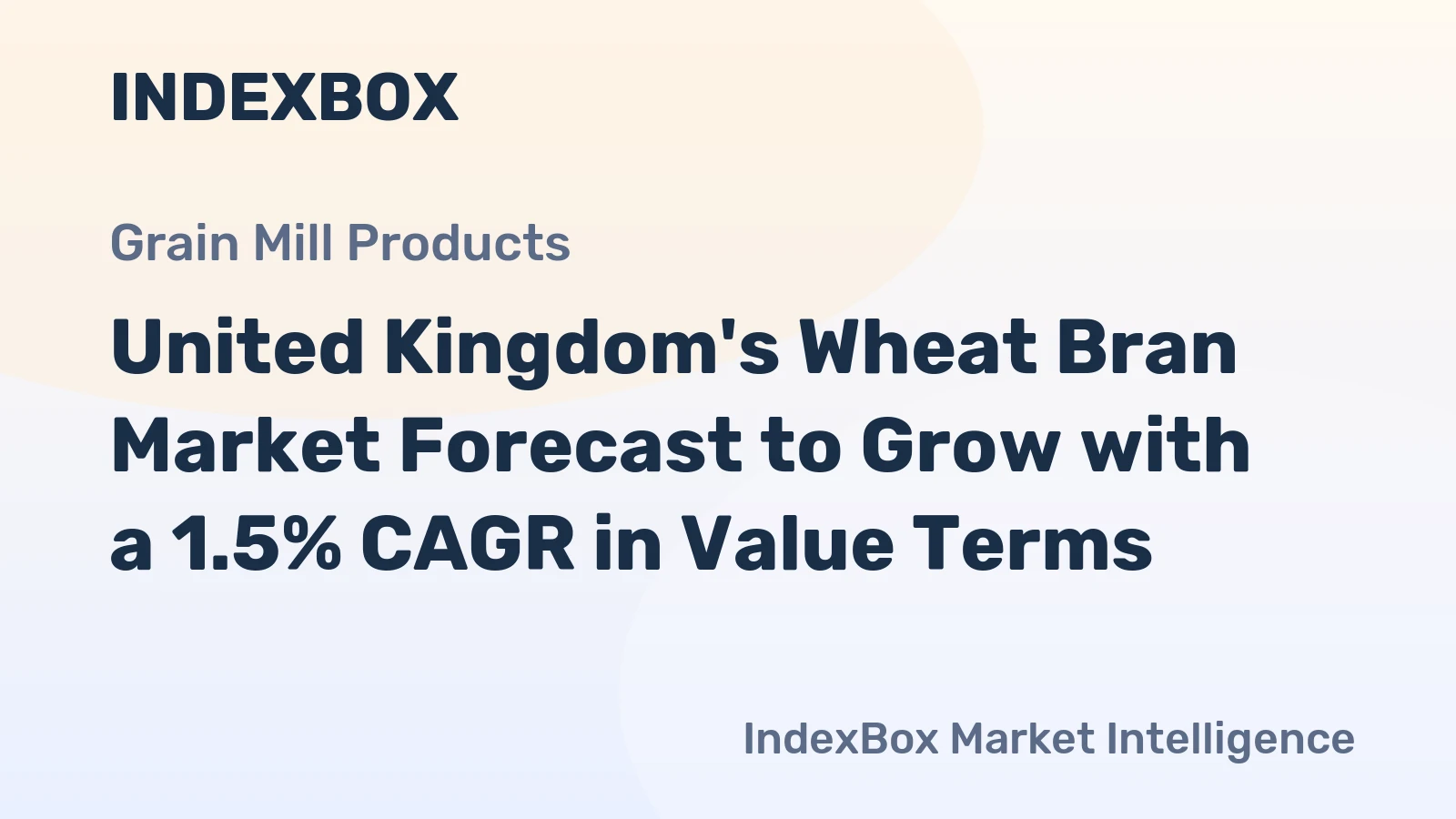 United Kingdom's Wheat Bran Market Forecast to Grow with a 1.5% CAGR in Value Terms