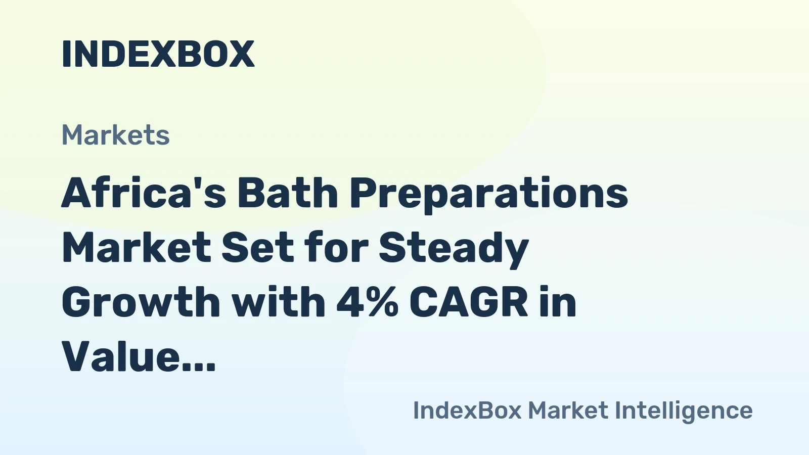 Africa's Bath Preparations Market Set for Steady Growth with 4% CAGR in Value