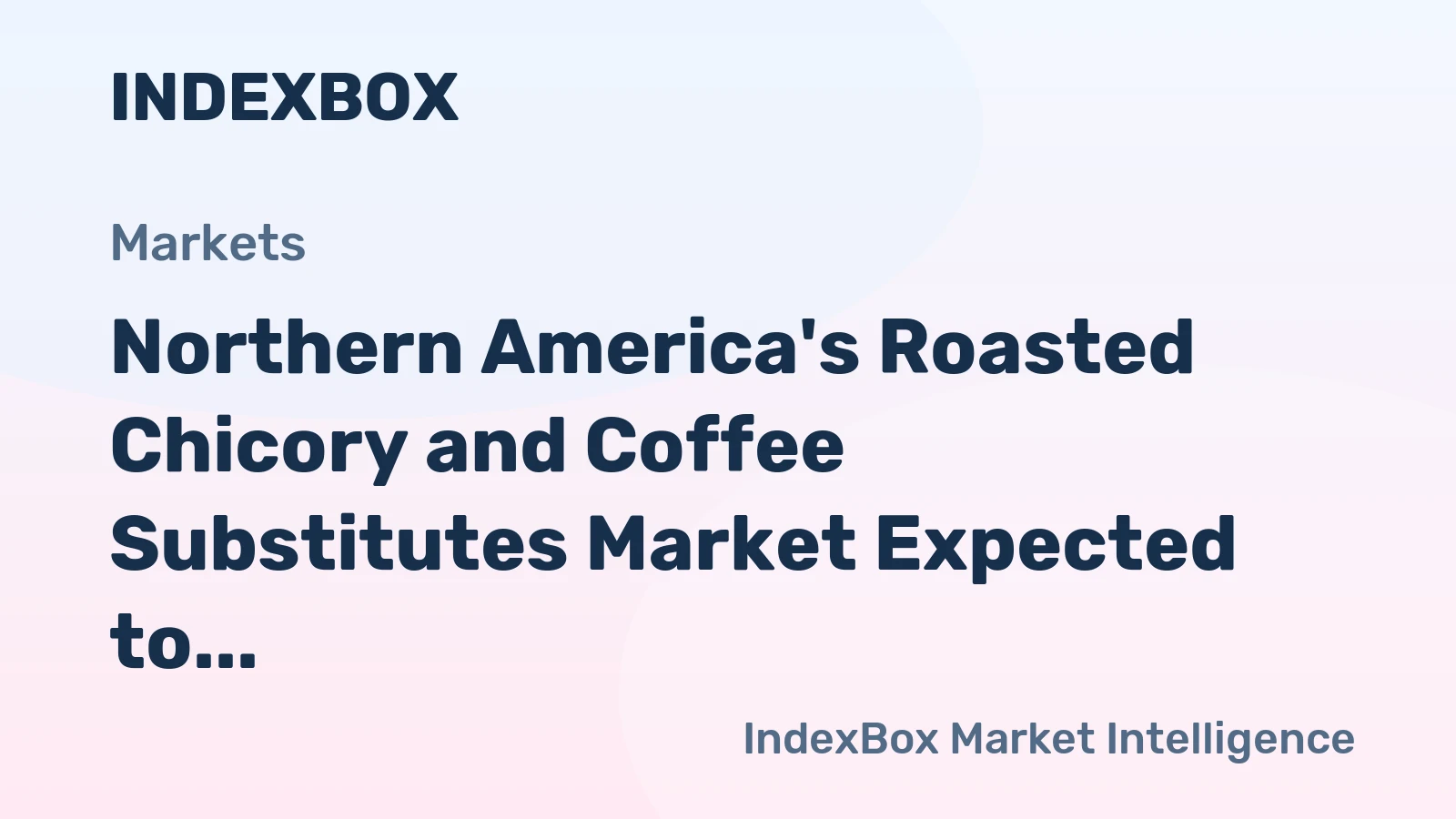 Northern America's Roasted Chicory and Coffee Substitutes Market Expected to Reach 105K tons in Volume and $513M in Value by 2035