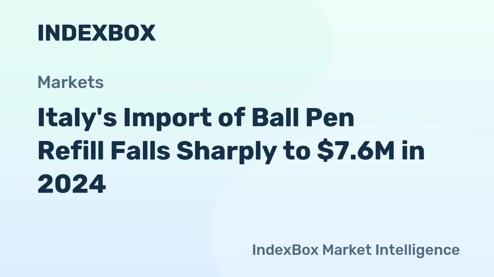 Italy's Import of Ball Pen Refill Falls Sharply to $7.6M in 2024