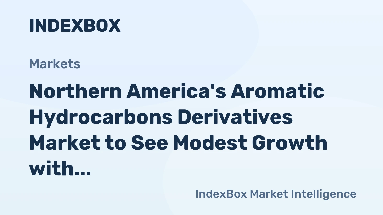 Northern America's Aromatic Hydrocarbons Derivatives Market to See Modest Growth with +1.8% CAGR