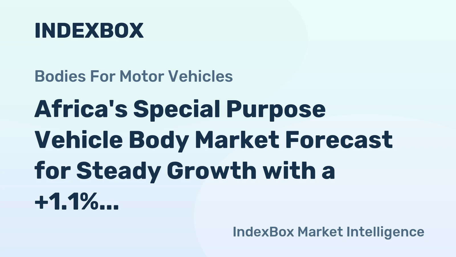 Africa's Special Purpose Vehicle Body Market Forecast for Steady Growth with a +1.1% Volume CAGR