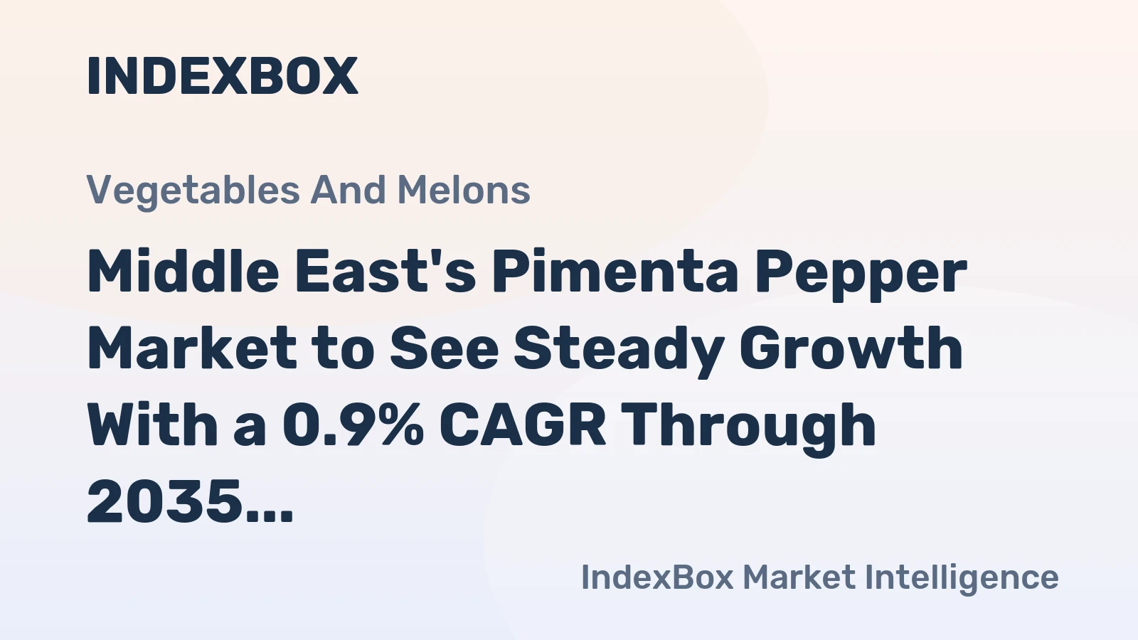 Middle East's Pimenta Pepper Market to See Steady Growth With a 0.9% CAGR Through 2035