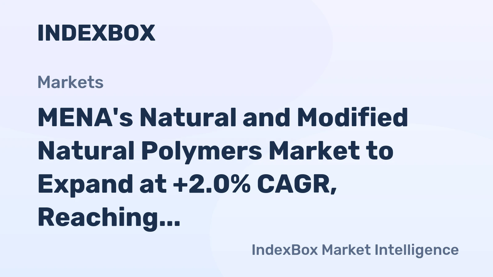 MENA's Natural and Modified Natural Polymers Market to Expand at +2.0% CAGR, Reaching $3.8B by 2035