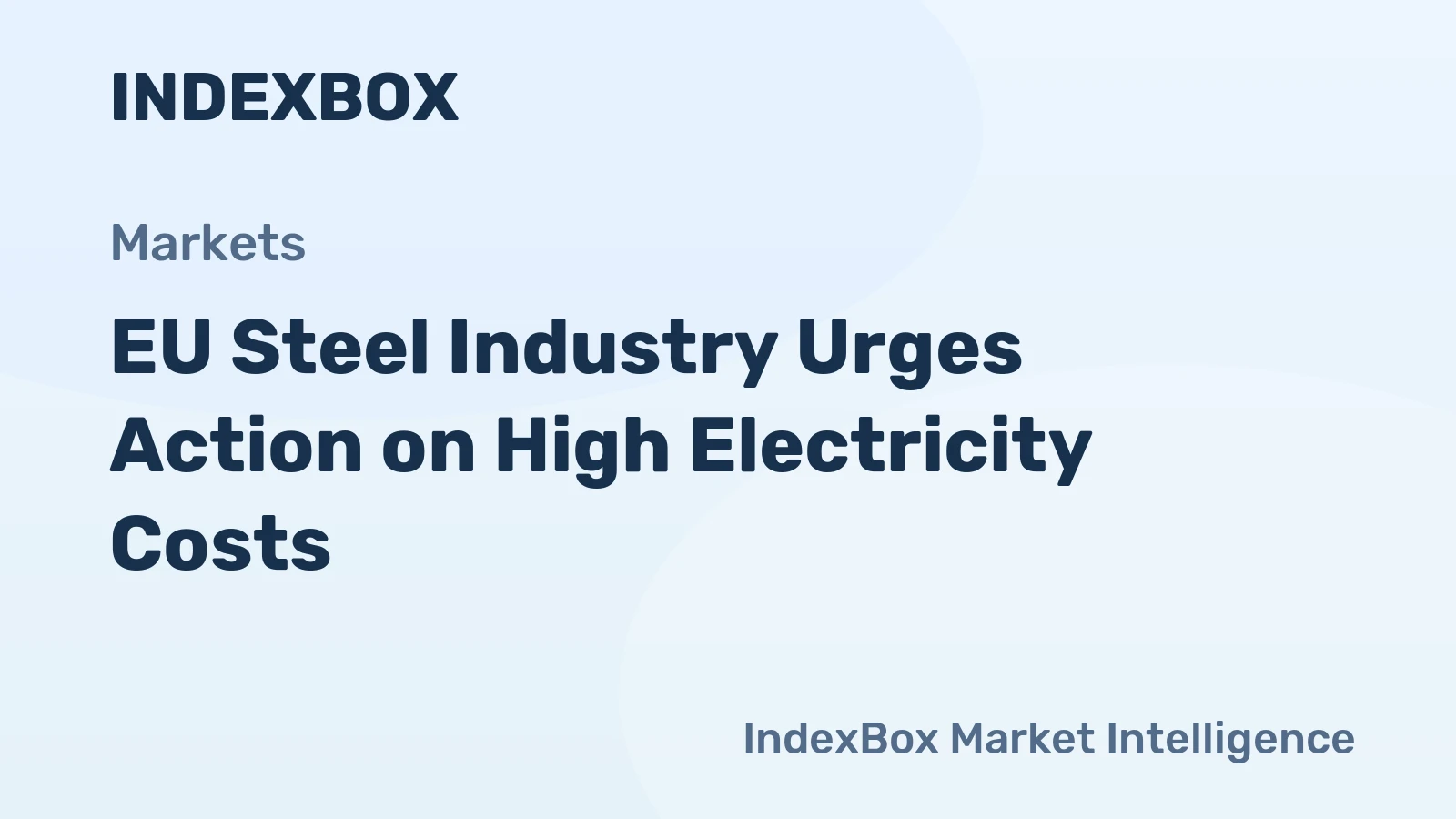 EU Steel Industry Urges Action on High Electricity Costs