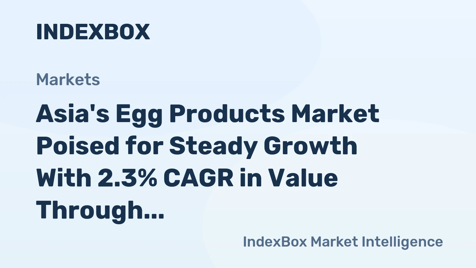 Asia's Egg Products Market Poised for Steady Growth With 2.3% CAGR in Value Through 2035