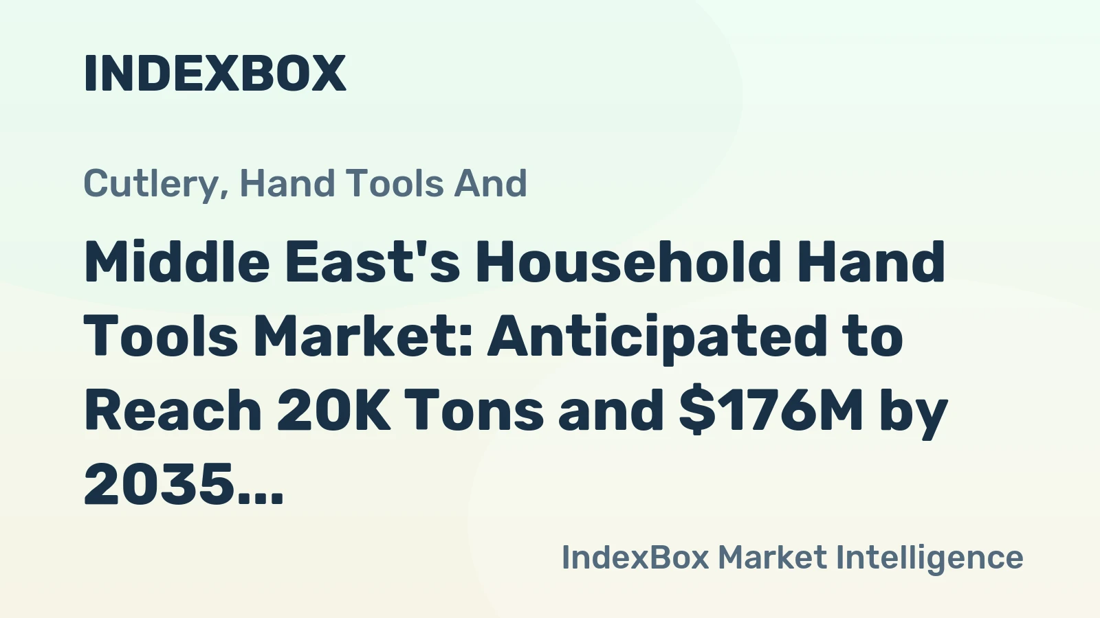 Middle East's Household Hand Tools Market: Anticipated to Reach 20K Tons and $176M by 2035