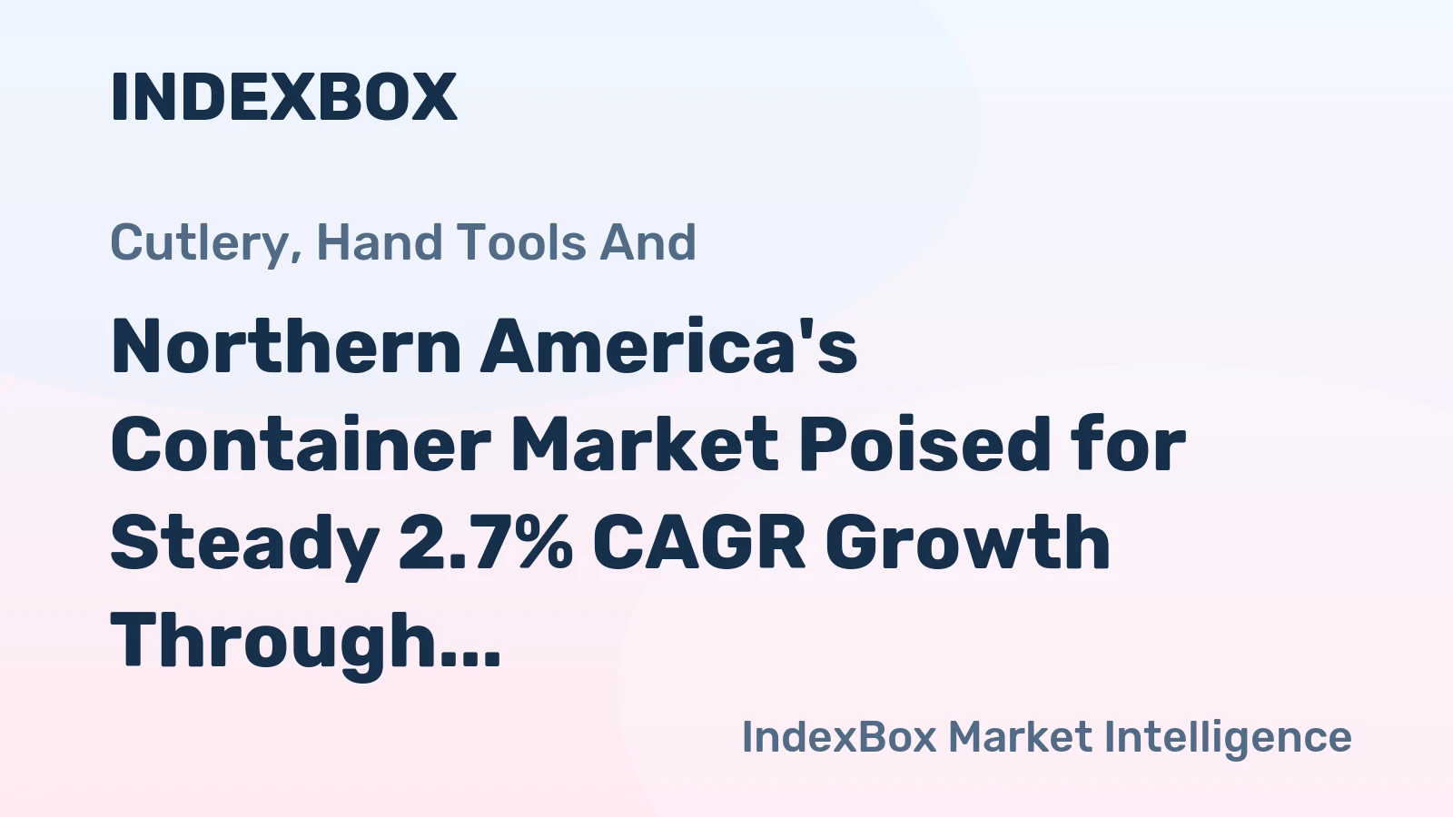 Northern America's Container Market Poised for Steady 2.7% CAGR Growth Through 2035