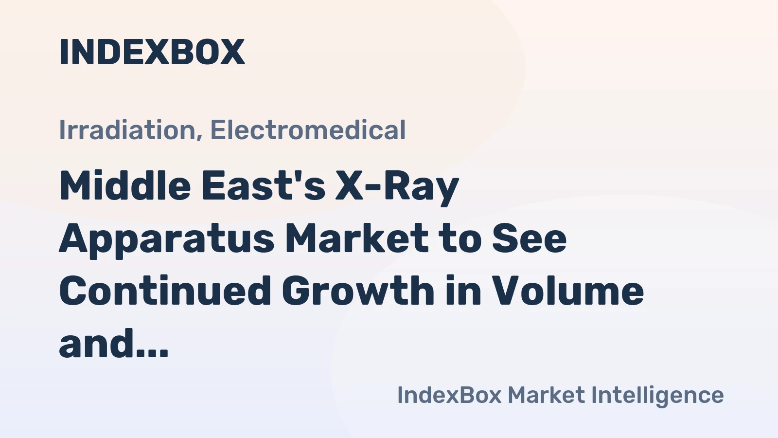 Middle East's X-Ray Apparatus Market to See Continued Growth in Volume and Value