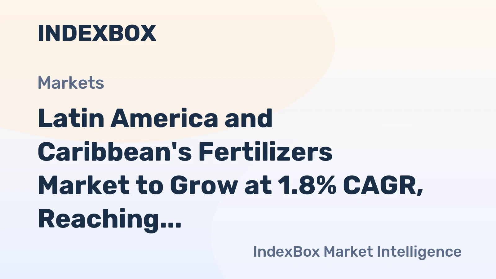 Latin America and Caribbean's Fertilizers Market to Grow at 1.8% CAGR, Reaching 97M Tons by 2035