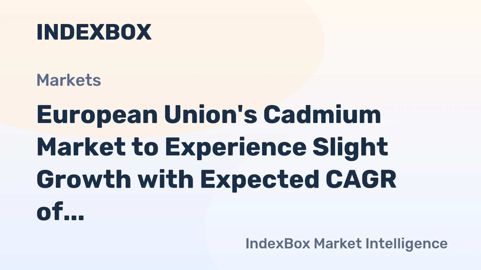 European Union's Cadmium Market to Experience Slight Growth with Expected CAGR of +0.2% from 2024 to 2035